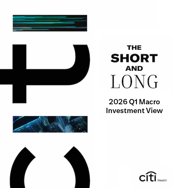 CIO Quarterly Report | The Short and Long | Citi Private Bank
